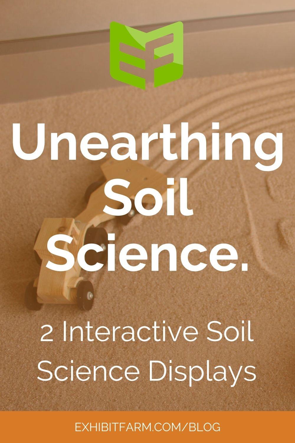 Soil Sleuths: Two Interactive Soil Science Displays - Exhibit Farm: The ...
