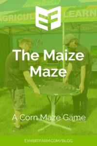The Maize Maze: A Corn Maze Game - Exhibit Farm: The Leader in ...