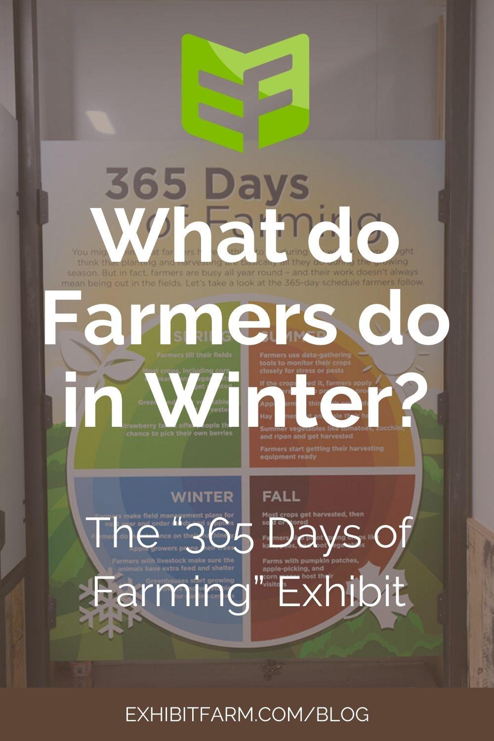 What Do Farmers Do in Winter? The "365 Days of Farming" Exhibit ...