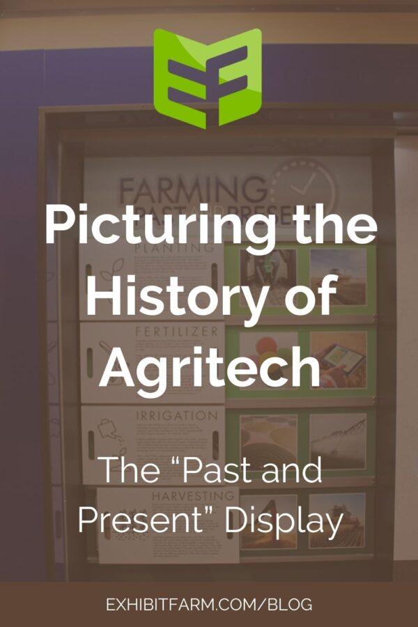Picturing the History of Agritech: The “Past & Present” Display ...